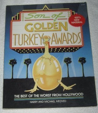 Son of Golden Turkey Awards by Michael Medved | Goodreads