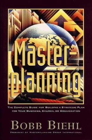 Masterplanning: A Complete Guide for Building a Strategic Plan for Your ...