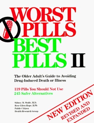 Worst Pills Best Pills II: The Older Adult's Guide to Avoiding Drug ...
