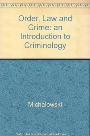 Order, Law, and Crime: An Introduction to Criminology by Raymond J ...