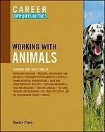 Career Opportunities in Working with Animals (Career Opportunities by ...