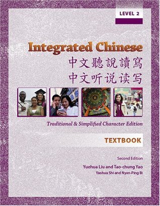 Integrated Chinese: Level 2 Textbook: Traditional and Simplified ...