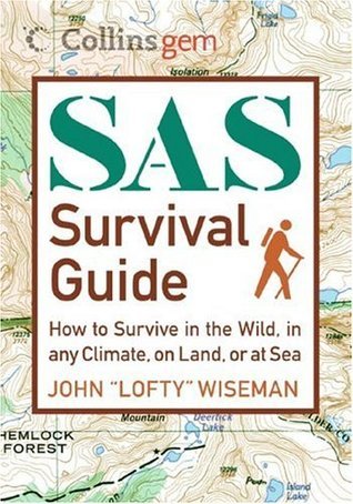 SAS Survival Guide Handbook (Collins Gem) by John Wiseman | Goodreads