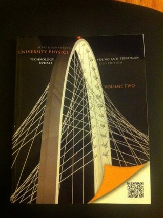 University Physics with Modern Physics Technology Update, Volume 2 (Chs. 21-37) by Hugh D. Young ...