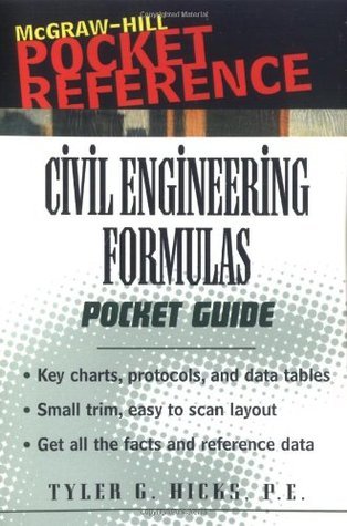 Civil Engineering Formulas (Pocket Guide) by Tyler G. Hicks | Goodreads