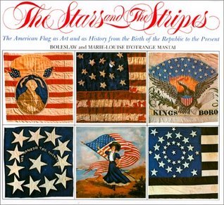 The Stars and the Stripes: The American Flag as Art and as History from ...