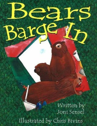 Bears Barge in by Joni Sensel | Goodreads