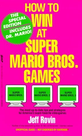 How to Win at Super Mario Bros. Games by Jeff Rovin | Goodreads