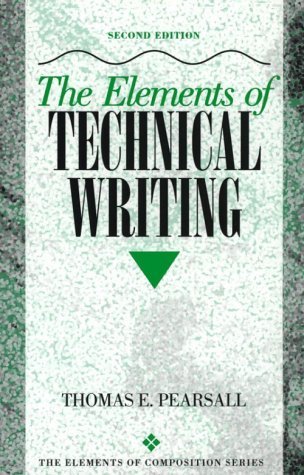 The Elements of Technical Writing by Thomas E. Pearsall | Goodreads