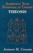 Achieving Your Potential in Christ, Theosis: Plain Talks on a Major ...