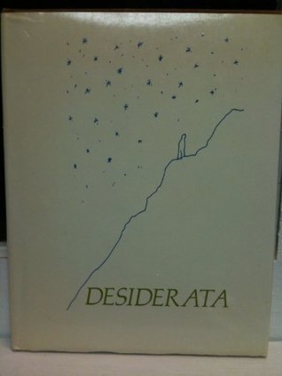 Desiderata by Max Ehrmann | Goodreads