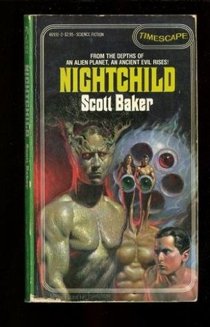 Nightchild by Scott Baker | Goodreads
