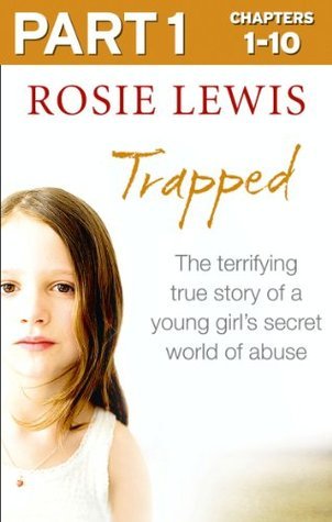 Trapped: Part 1 of 3 by Rosie Lewis | Goodreads