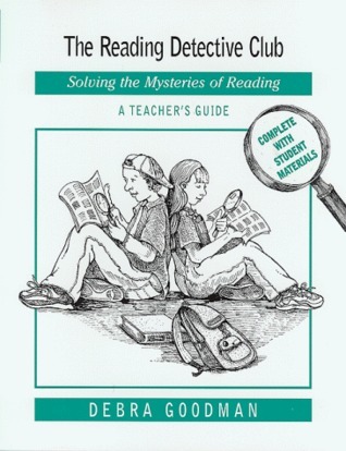 The Reading Detective Club: Solving the Mysteries of Reading/A Teacher ...