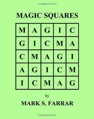 Magic Squares by Mark S. Farrar | Goodreads