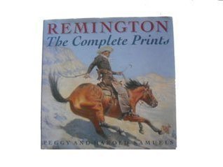 Remington: The Complete Prints by Harold Samuels | Goodreads