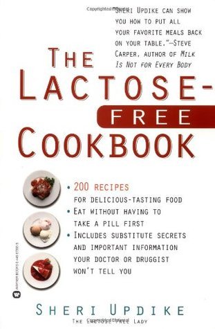 Lactose-Free Cookbook, The by Sheri Updike | Goodreads