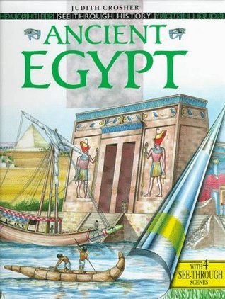 Ancient Egypt (See Through History) by Judith Crosher | Goodreads