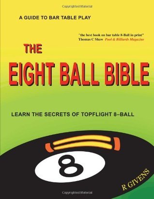 The Eight Ball Bible by R. Givens | Goodreads