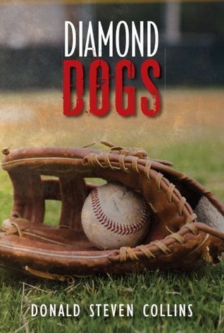 Diamond Dogs by Donald Steven Collins | Goodreads