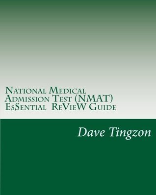 National Medical Admission Test (NMAT) EsSential ReVieW Guide by Dave ...