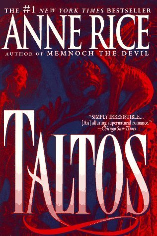 Taltos (Lives of the Mayfair Witches #3) by Anne Rice | Goodreads