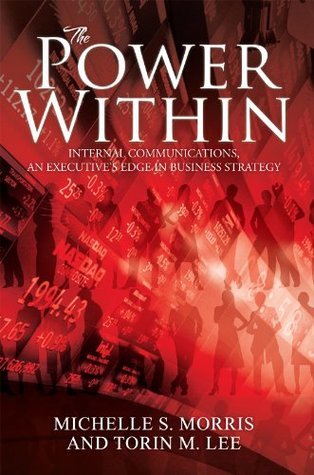 The Power Within: Internal Communications, an Executive's Edge in ...