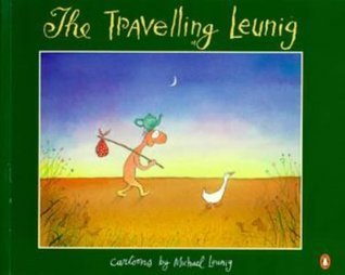 The travelling Leunig by Michael Leunig | Goodreads