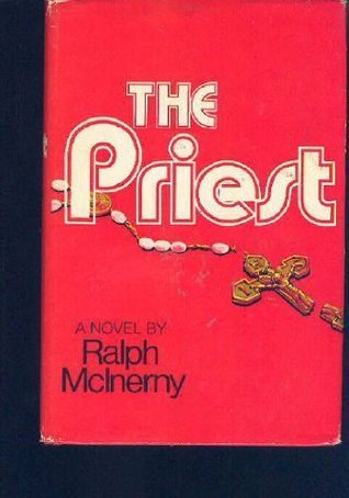 Priest by Ralph McInerny | Goodreads