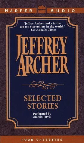 Selected Stories by Jeffrey Archer | Goodreads