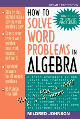How to Solve Word Problems in Algebra: A Solved Problems Approach by ...