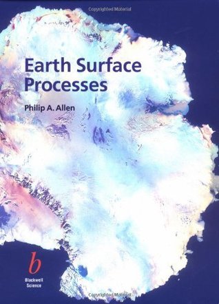 Earth Surface Processes by Philip A. Allen | Goodreads