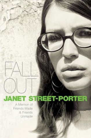 Fall Out: A Memoir of Friends Made and Friends Unmade by Janet Street ...