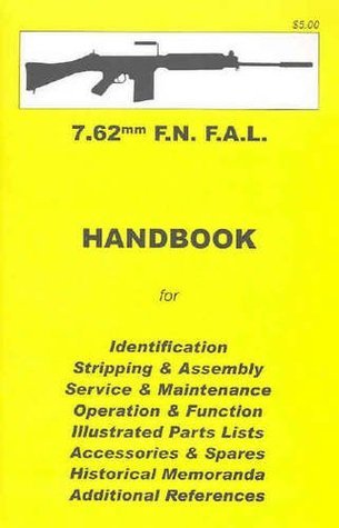 FN FAL 7.62mm Assembly, Disassembly Manual by Skennerton & Riling ...
