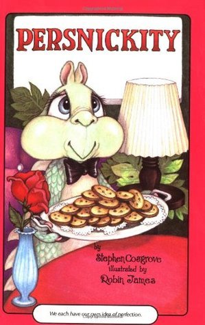 Persnickity (Serendipity) by Stephen Cosgrove | Goodreads