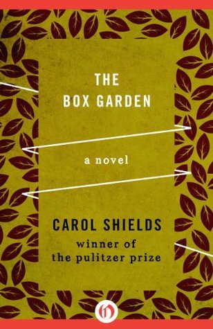 The Box Garden: A Novel by Carol Shields | Goodreads