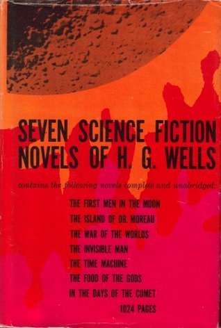 Seven Science Fiction Novels of H.G. Wells by H.G. Wells | Goodreads