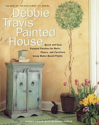 Debbie Travis' Painted House by Debbie Travis | Goodreads