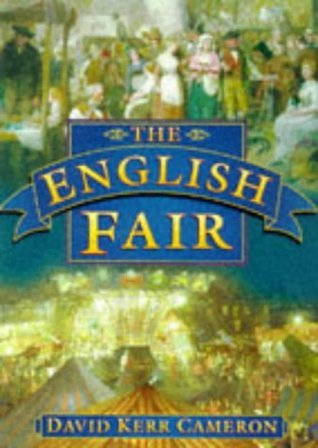 The English Fair by David Kerr Cameron | Goodreads