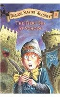 The New Kid at School (Dragon Slayers' Academy (Pb)) by Kate McMullan ...