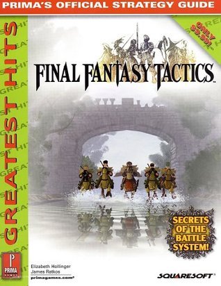 Final Fantasy Tactics - Prima's Official Strategy Guide by Elizabeth M ...