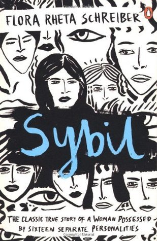 Sybil: The Classic Story of a Woman Possessed by Sixteen Separate ...