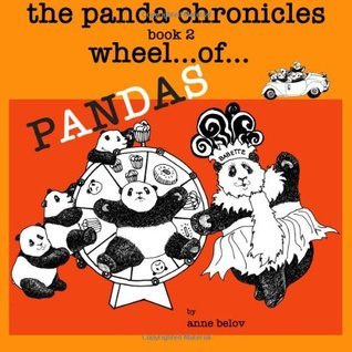 Wheel...of...Pandas (The Panda Chronicles, #2) by Anne Belov | Goodreads