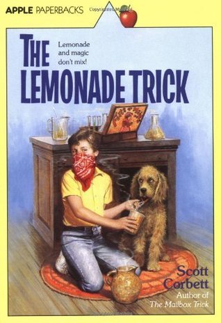 The Lemonade Trick (The Trick Series, #1) by Scott Corbett | Goodreads