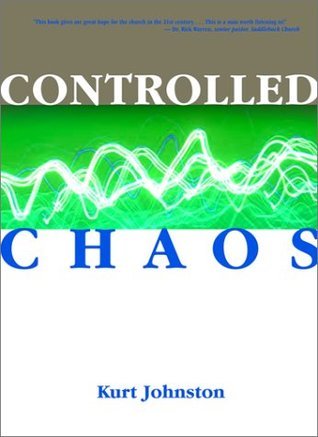Controlled Chaos: Making Sense of Junior High Ministry by Kurt Johnston ...