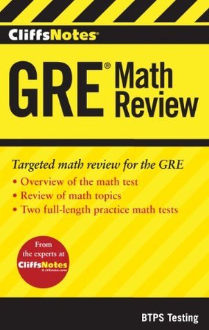 CliffsNotes GRE Math Review by BTPS Testing | Goodreads