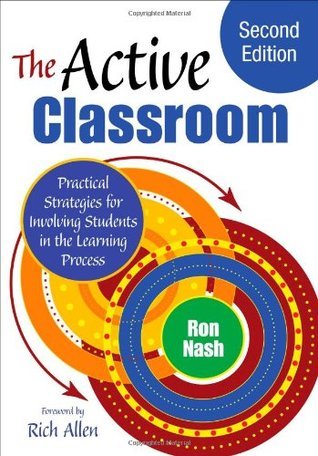 The Active Classroom: Practical Strategies for Involving Students in ...
