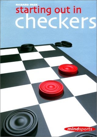 Starting Out in Checkers by Richard Pask | Goodreads