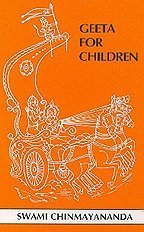 Geeta For Children by Chinmayananda | Goodreads
