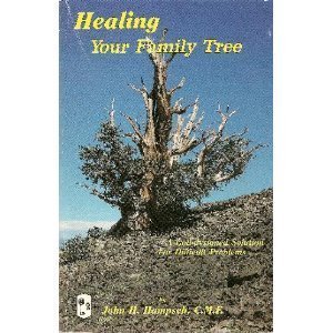 Healing Your Family Tree by john-h-hampsch | Goodreads
